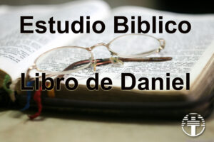 Libro de Daniel » Estudio íblico Libro de la Biblia